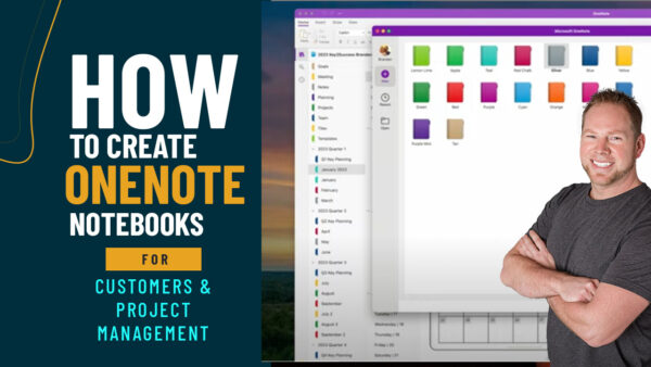 How to Create OneNote Notebooks for Customers and Project Management