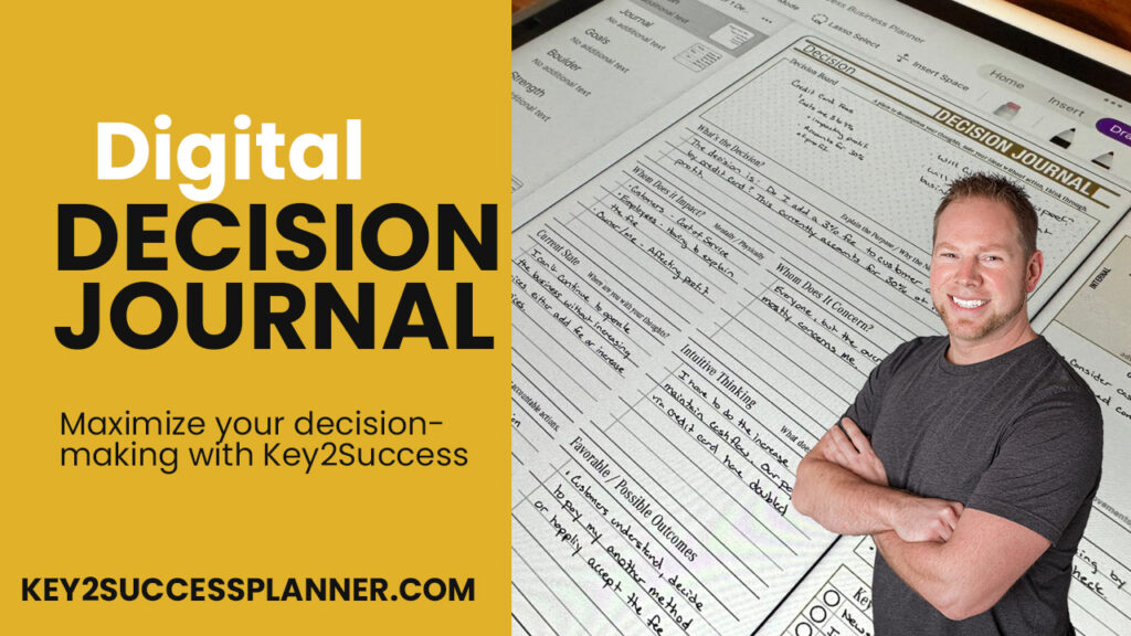 How to Make a Decision - Help from the Key2Success Decision Journal