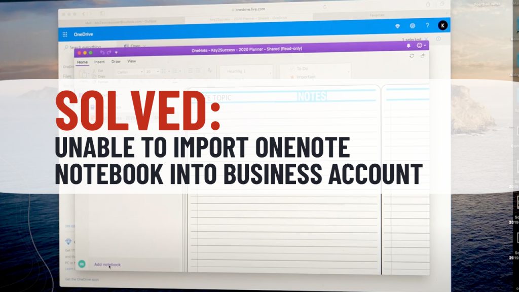unable-to-import-onenote-notebook-into-business-account