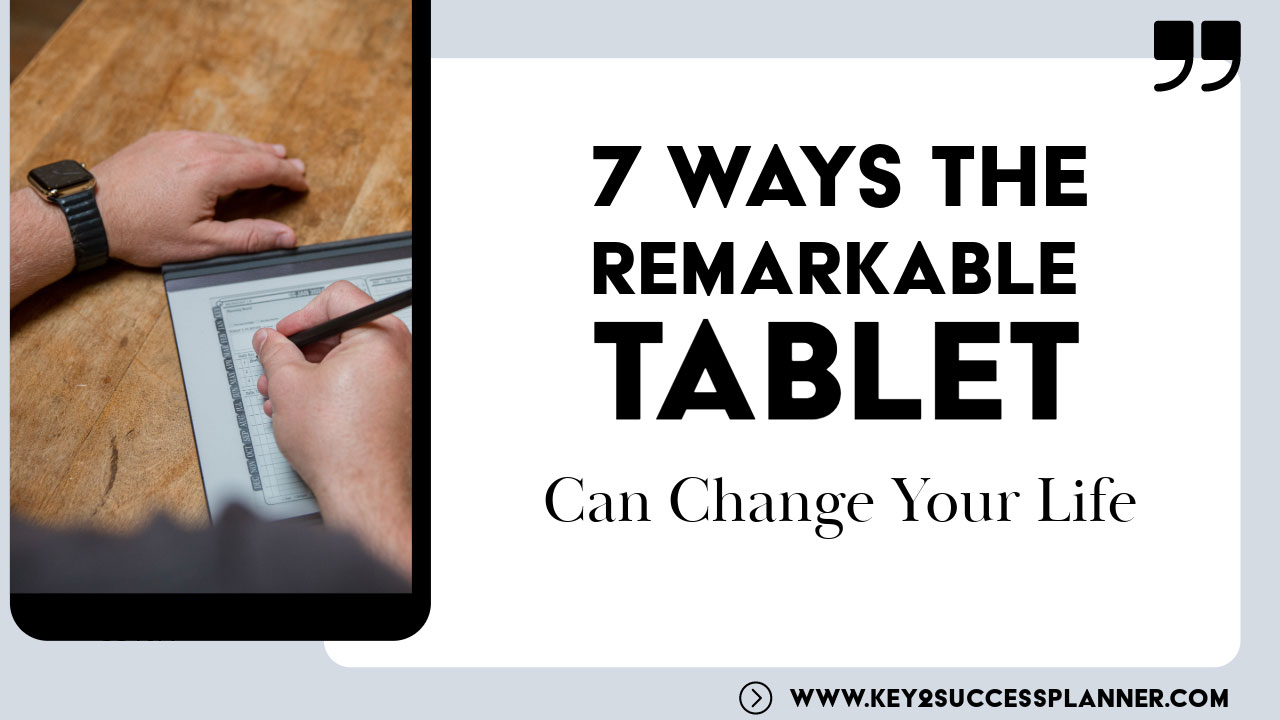 7 Ways the ReMarkable Tablet Can Change Your Life