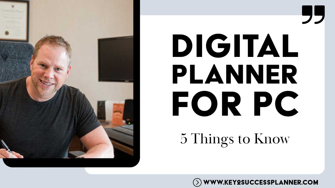 Digital Planner for PC: 5 Things to Know