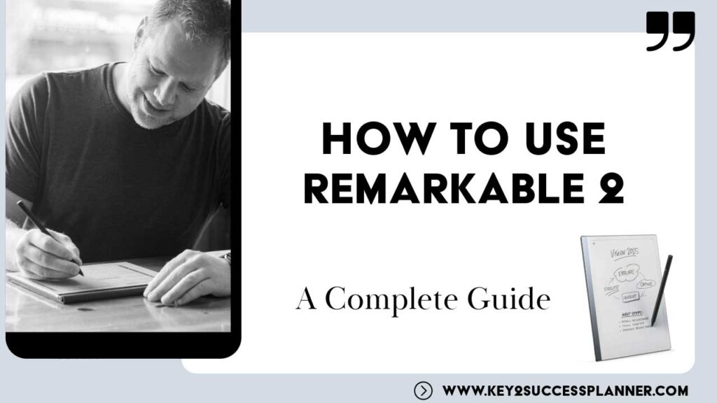 How to Use ReMarkable 2: Everything You Need to Know