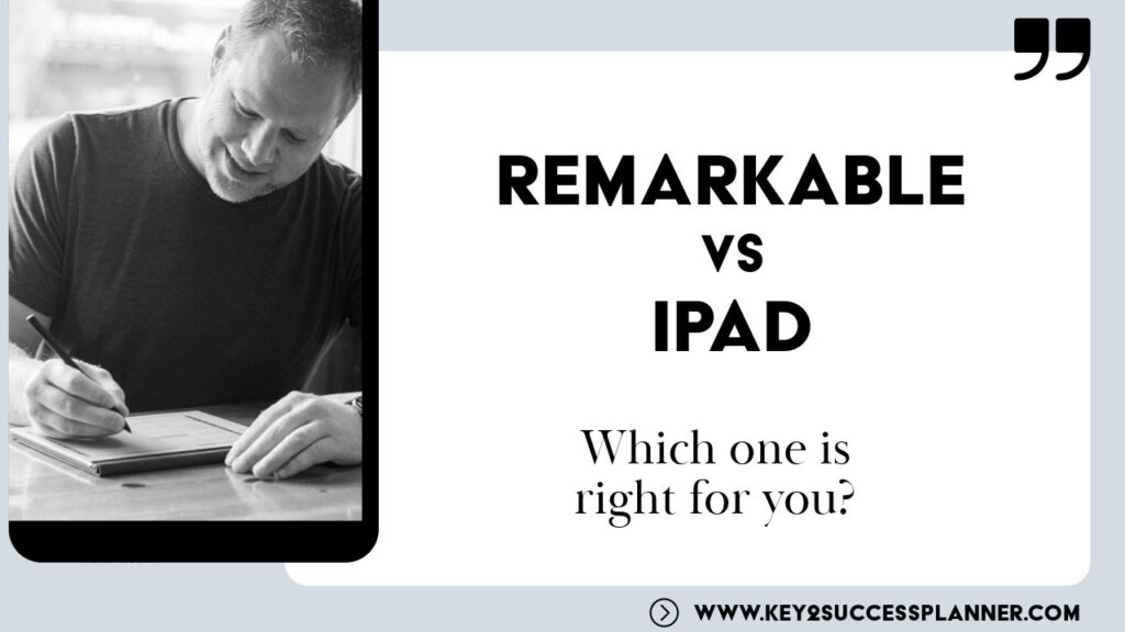 ReMarkable vs iPad: Which Device is Best for You?