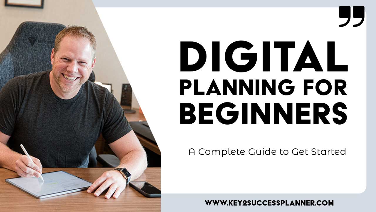 Digital Planning for Beginners - Best Guide 2024