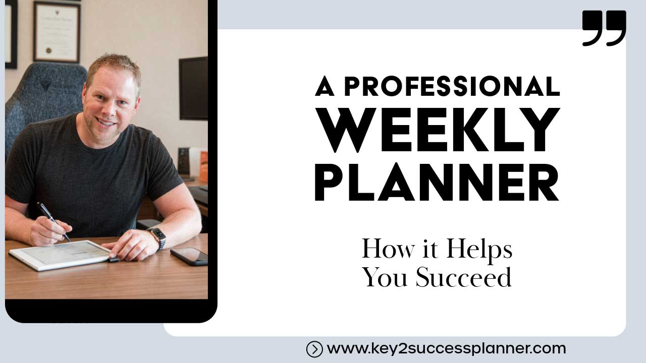 A Professional Weekly Planner Can Help You Achieve in 2025