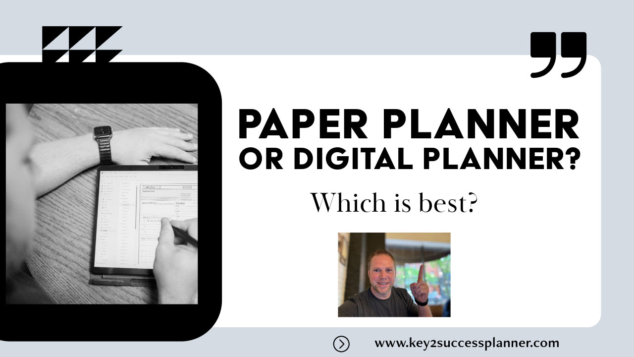 Paper Planner or Digital Planner: Which is best?