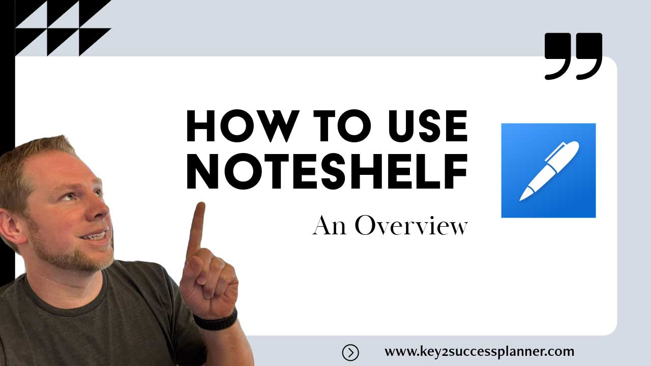 The Best Noteshelf 3 Digital Planner and Note-Taking Tips